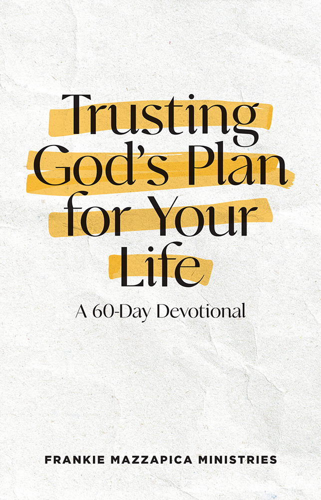 Trusting God's Plan for Your Life: a 60-Day Devotional - Breakfast for ...